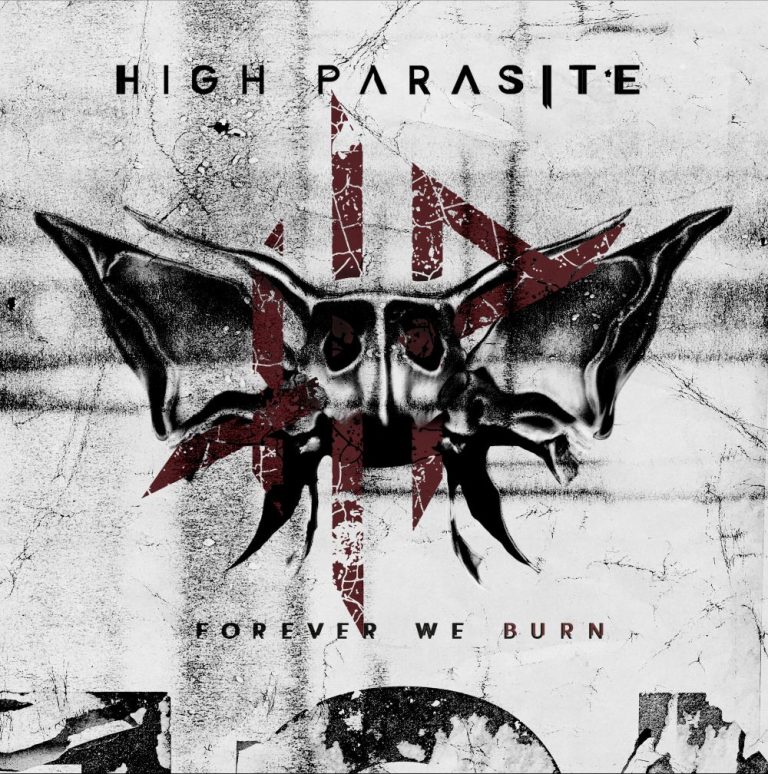 High Parasite : Analyse de l’album Forever We Burn